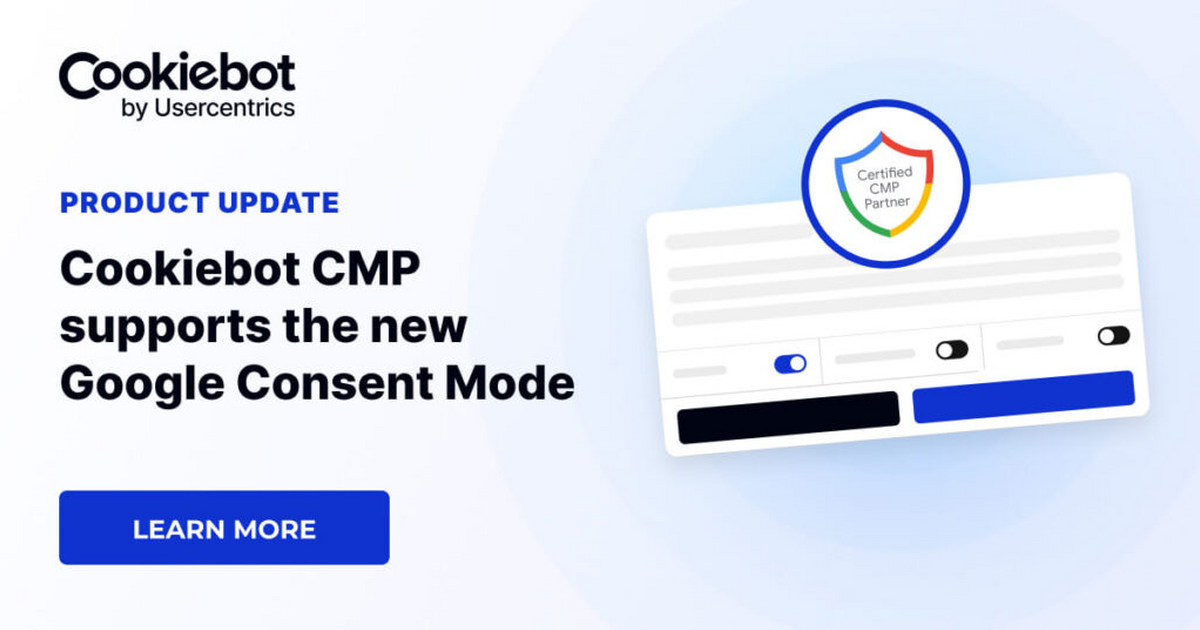 Cookiebot CMP Supports Google Consent Mode V2 Integration
